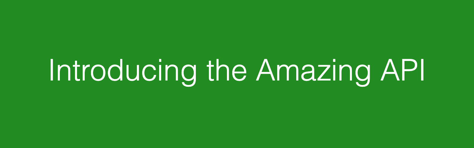 The Amazing API | ga_ch04_github_pages